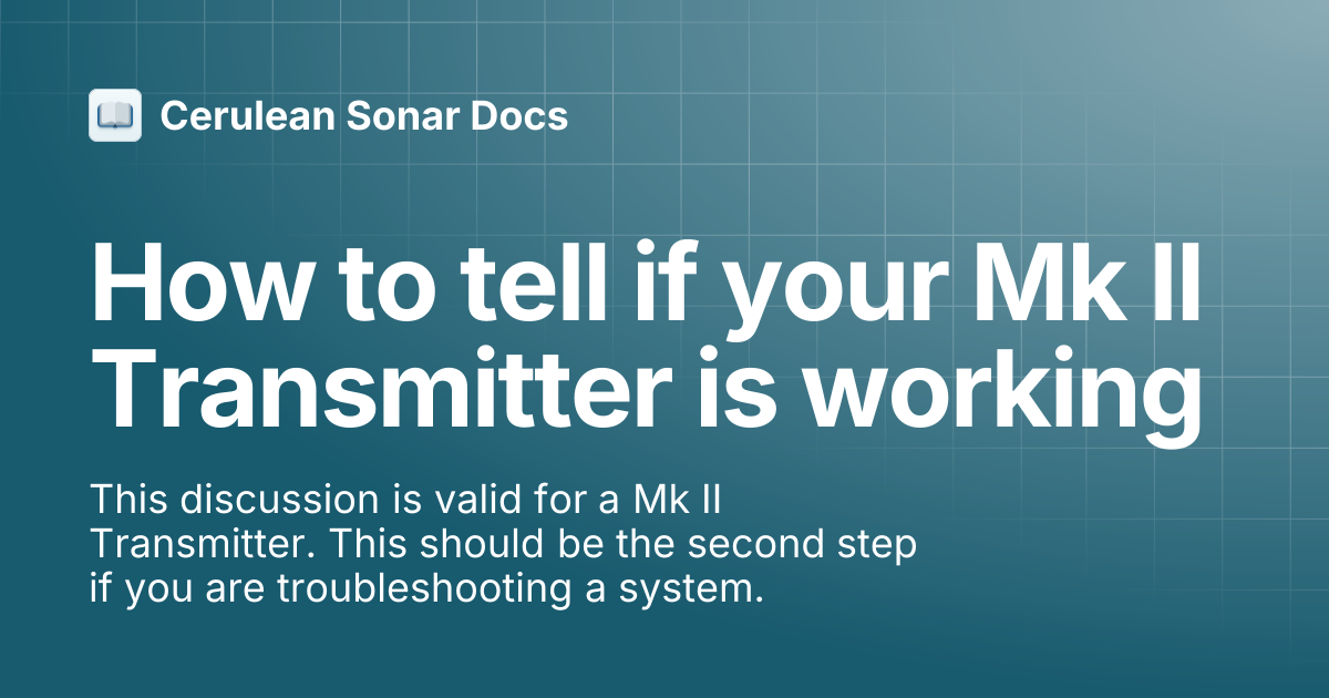 How to tell if your Mk II Transmitter is working | ROV Locator ...
