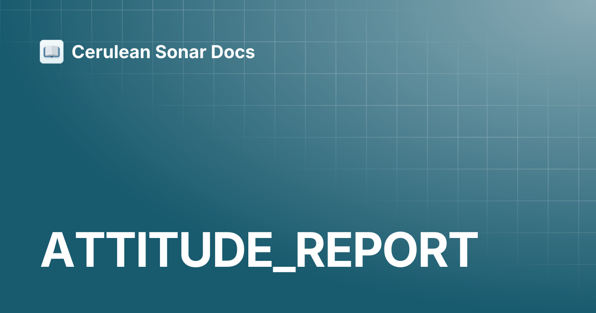 ATTITUDE_REPORT | Surveyor 240-16 | Cerulean Sonar Docs